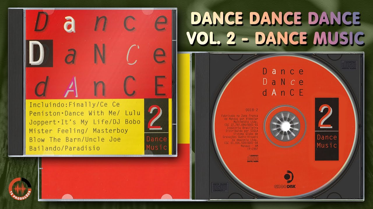 Dance Dance Dance Vol.2 - Dance Music (Globo Disk, 1997) - CD Completo