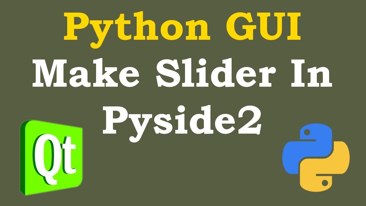 Python GUI Creating Slider in Pyside2