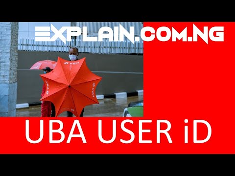UBA user id. Things you need to know about UBA internet banking