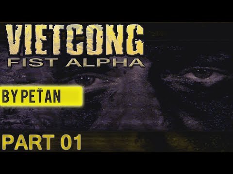 VIETCONG: Fist Alpha - Bouře nad džunglí (by PeŤan) |PART 01|