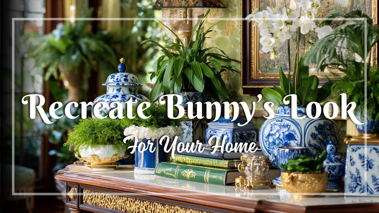 Recreating BUNNY WILLIAMS Interior Design at Home