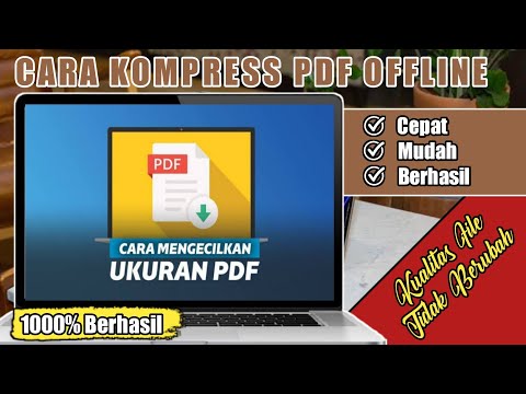 Cara Mengecilkan Ukuran PDF Secara Offline Dengan Mudah