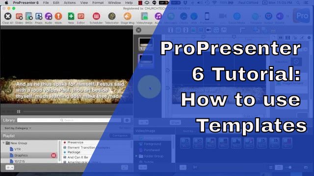 ProPresenter 6 Tutorial: How to create, edit, and use templates