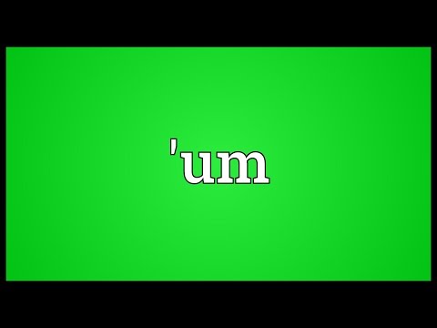 'um Meaning