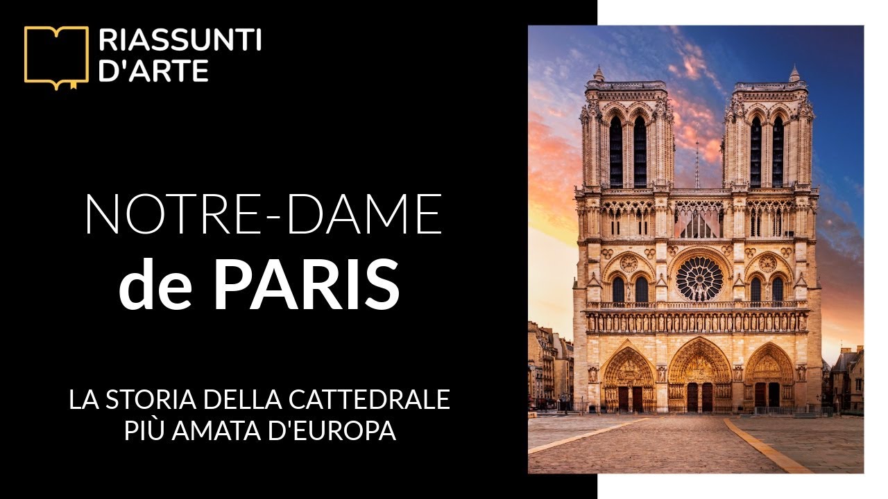 NOTRE-DAME de Paris - La Storia della Cattedrale Più Amata d'Europa