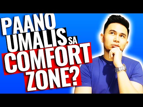 PAANO UMALIS SA COMFORT ZONE | 3 STEPS ON HOW TO GET OUT OF YOUR COMFORT ZONE?