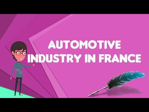 What is Automotive industry in France?, Explain Automotive industry in France