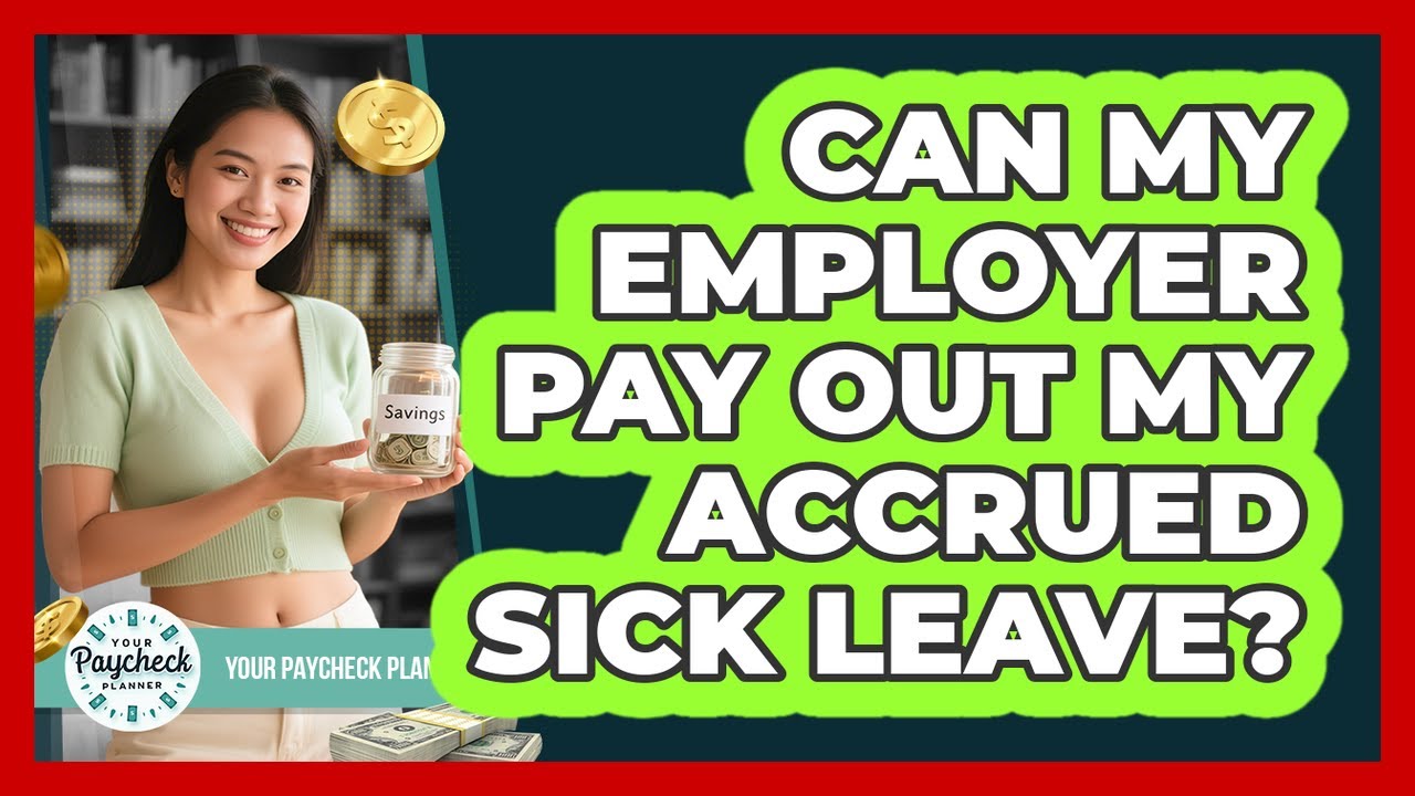Can My Employer Pay Out My Accrued Sick Leave?