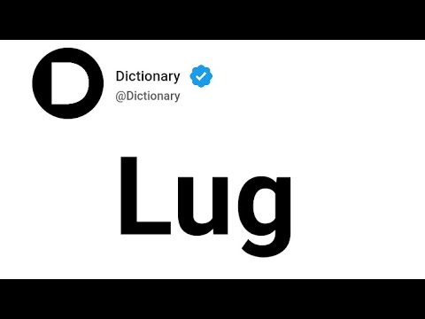 Lug Meaning In English