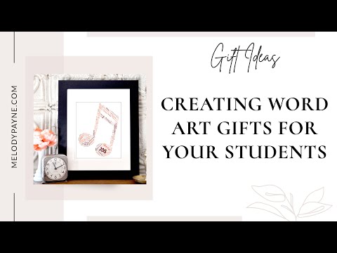 How to Create Quick and Easy Word Art Gifts for Your Students