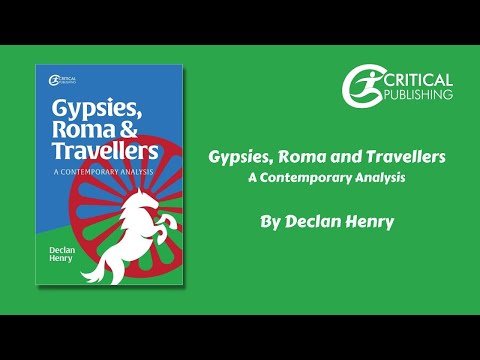 Gypsies, Roma and Travellers: Declan Henry Challenges Misconceptions