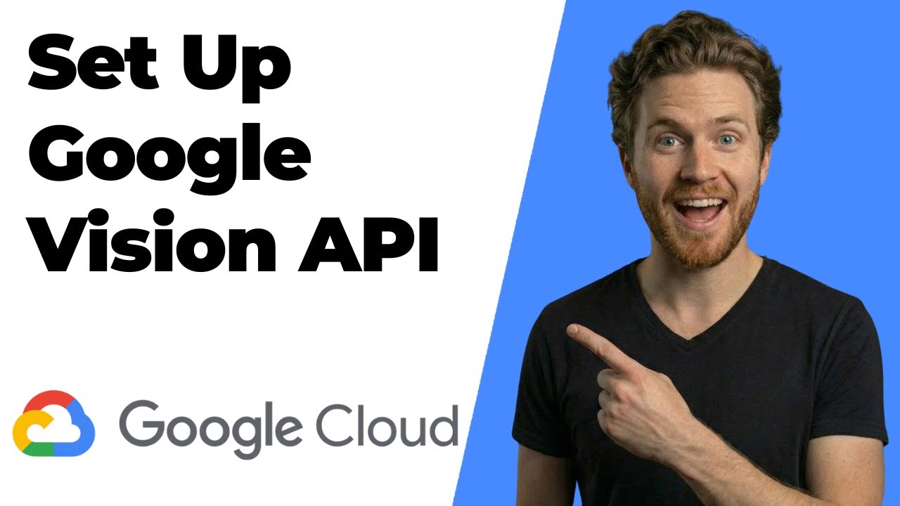 How To Set Up Google Vision API | Cloud Vision API