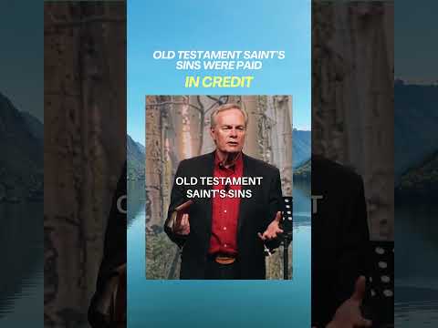 Old Testament Saint's Sins Were Paid...