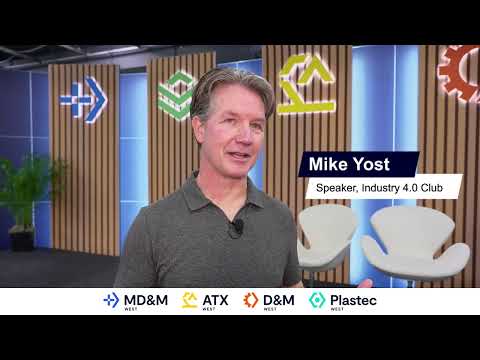 Mike Yost, Industry 4.0 Club Chair - Testimonial From MD&M Anaheim 2024