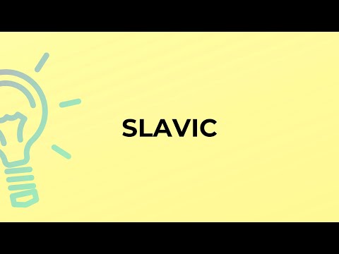 What is the meaning of the word SLAVIC?