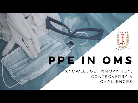 PPE in OMS : Knowledge, Innovation, Controversy & Challenges