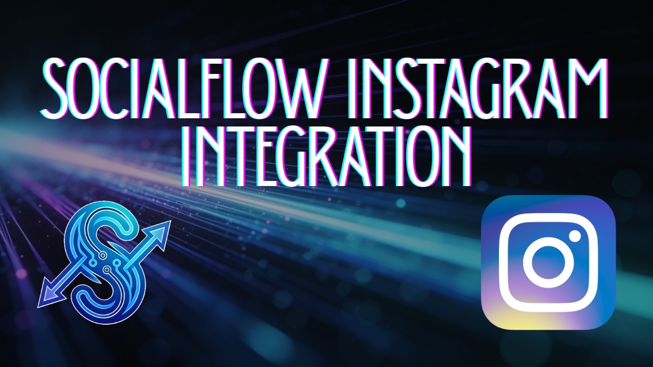 SocialFlow Instagram Integration | Step-by-Step Setup