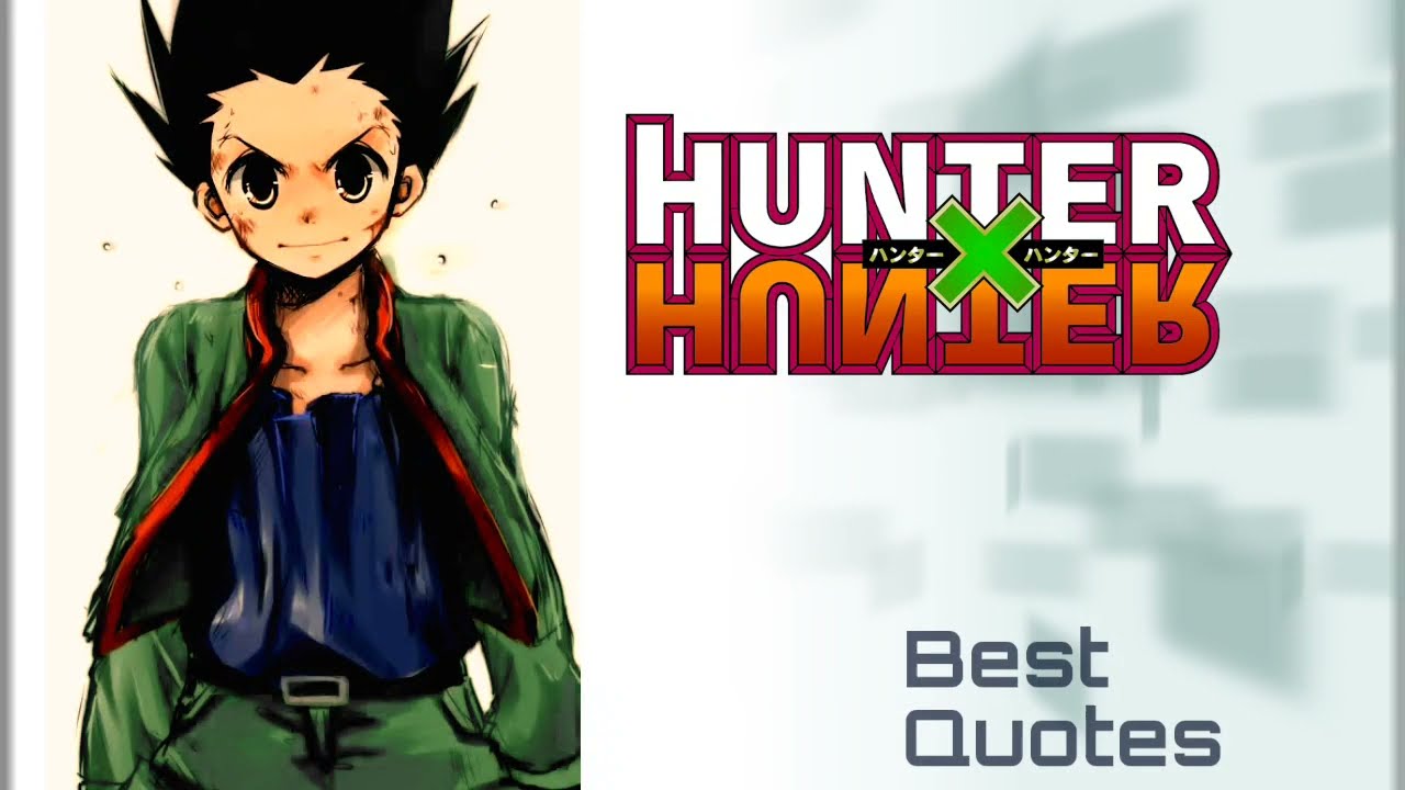 Hunter x Hunter || Best quotes from series