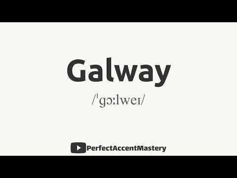 How to Pronounce GALWAY | City Name | IPL | Definition | Perfect Accent Mastery