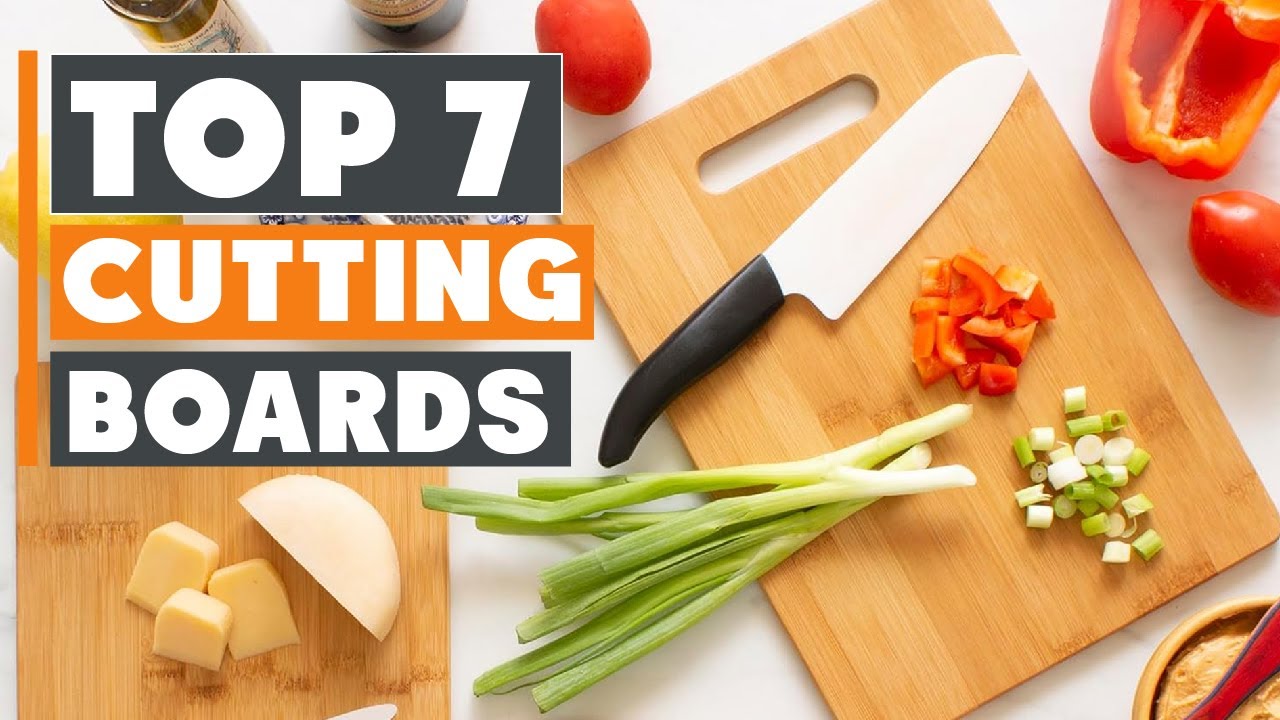Discover the 7 Best Cutting Boards for Your Kitchen