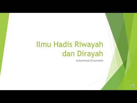 2. Ilmu Hadis Riwayah dan Dirayah
