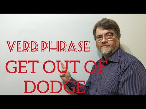 English Tutor Nick P Verb Phrase (254) Get Out of Dodge. - Origin