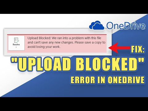 OneDrive - FIX "Upload Blocked" Error in OneDrive