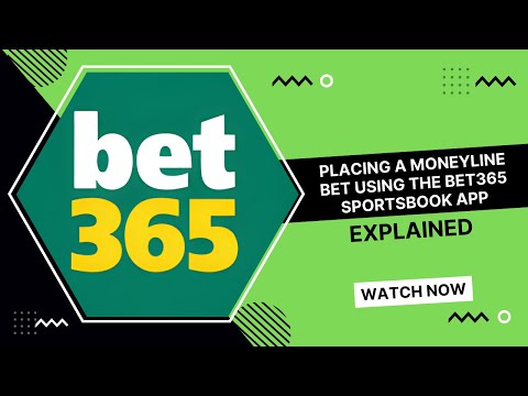 How to Place a Moneyline Bet at bet365 Sportsbook