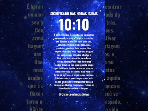 HORAS IGUAIS 10:10 - Qual é o significado? Descubra o que o Universo tem para te revelar ✨