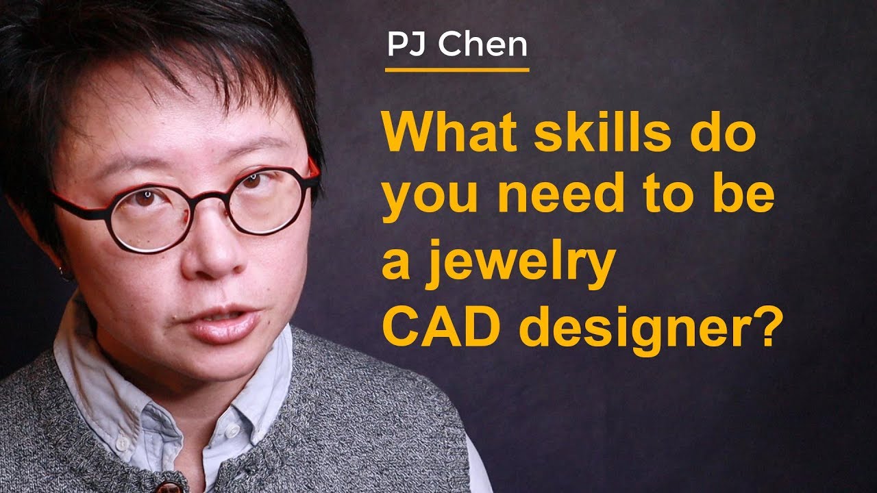 What skill do you need to be a jewelry CAD designer? (2019)