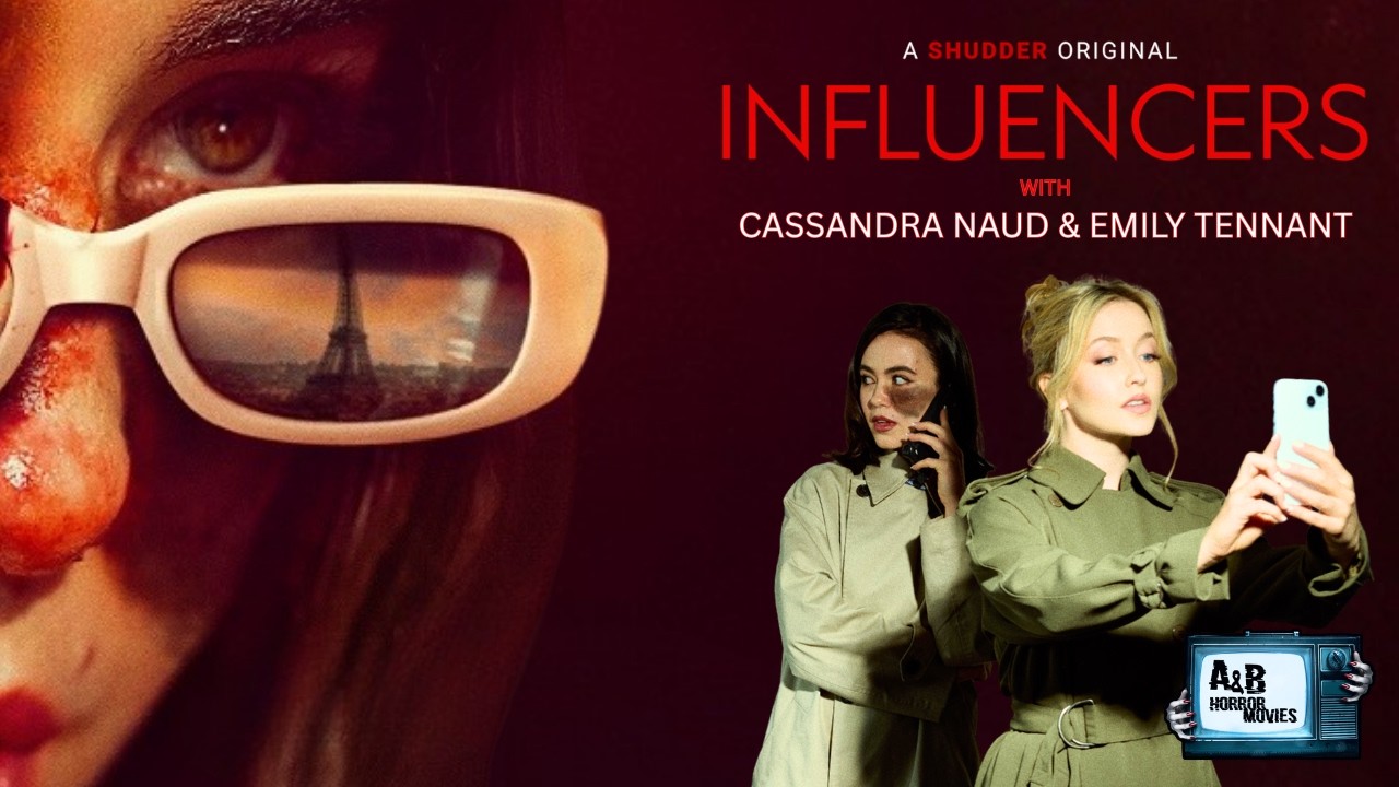 A&B Horror: Influencers with Cassandra Naud and Emily Tennant (Shudder and Jackrabbit Media)