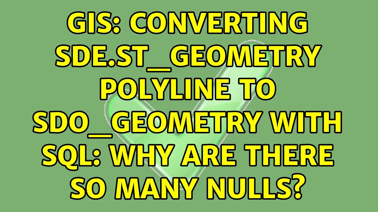 GIS: Converting SDE.ST_GEOMETRY polyline to SDO_GEOMETRY with SQL: Why are there so many nulls?