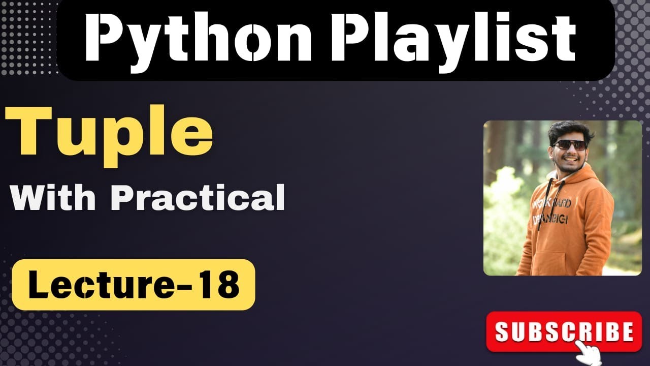 18.Tuples in Python Explained: Best Practices & Examples | python playlist