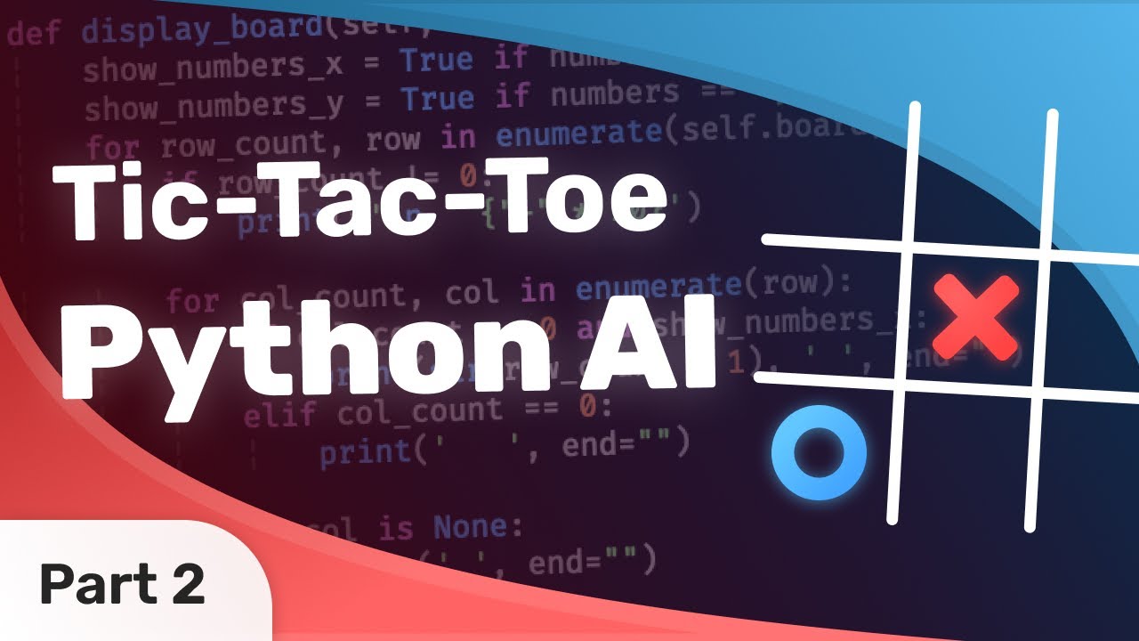 Tic-Tac-Toe AI in Python (Part 2) | Playing the Game