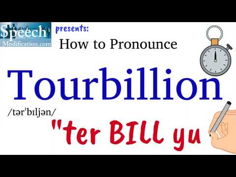 How to Pronounce Tourbillion