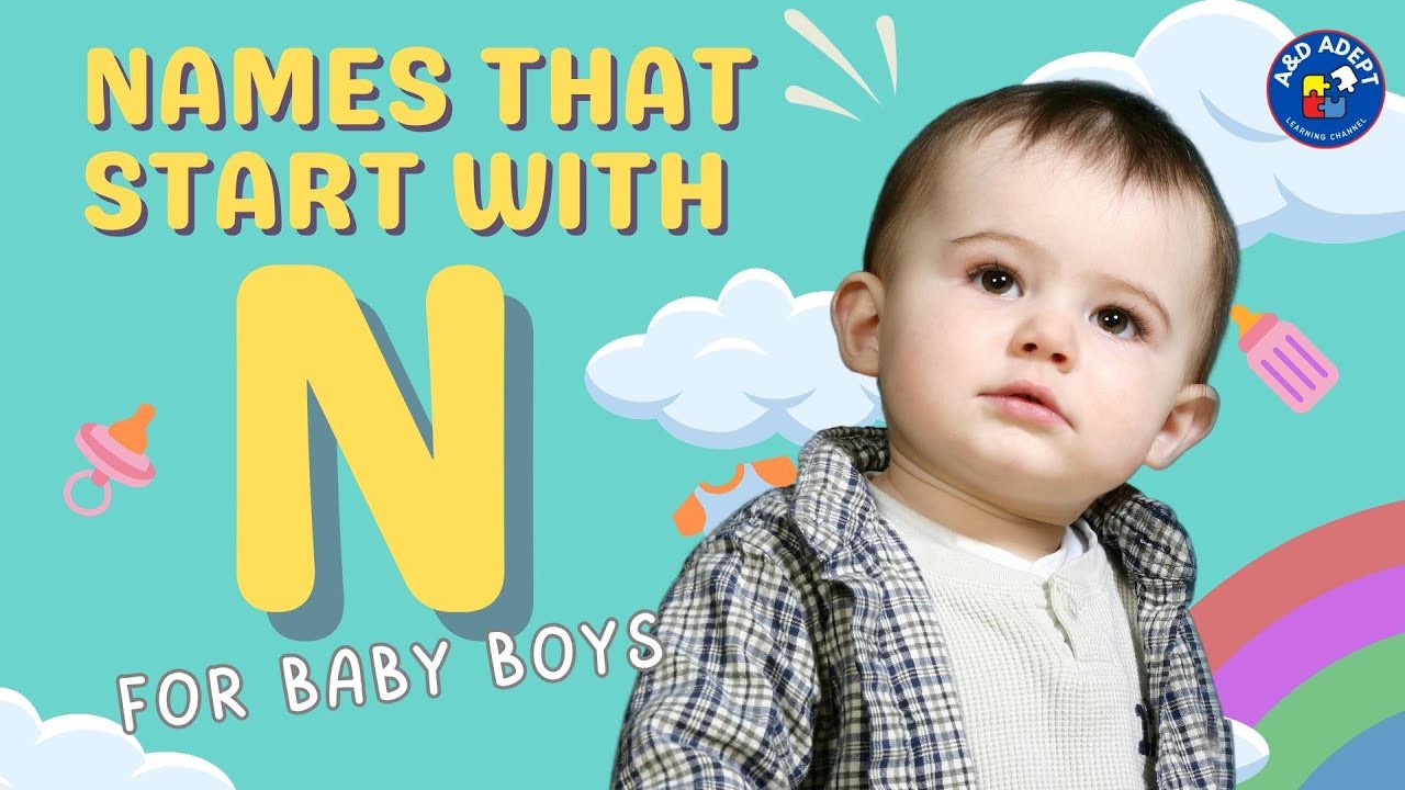 Top 20 Baby Boy Names that Start with N (Names Beginning with N for Baby Boys)