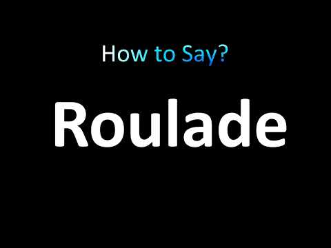 How to Pronounce Roulade (correctly!)