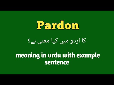 Pardon meaning in Urdu| English | Hindi| Pardon with sentence of example | Pardon pronunciation
