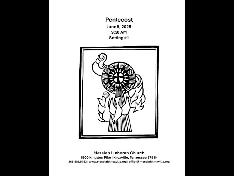 Messiah Lutheran Church- Pentecost Sunday, June 8, 2025