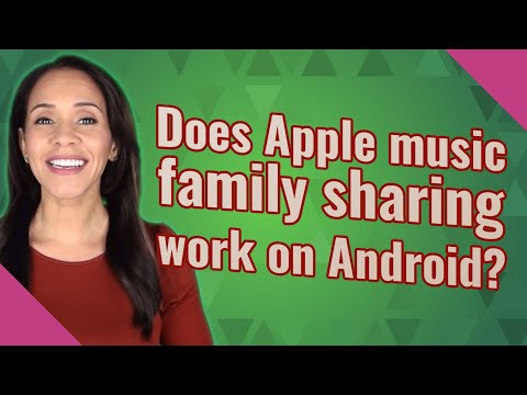 Does Apple music family sharing work on Android?