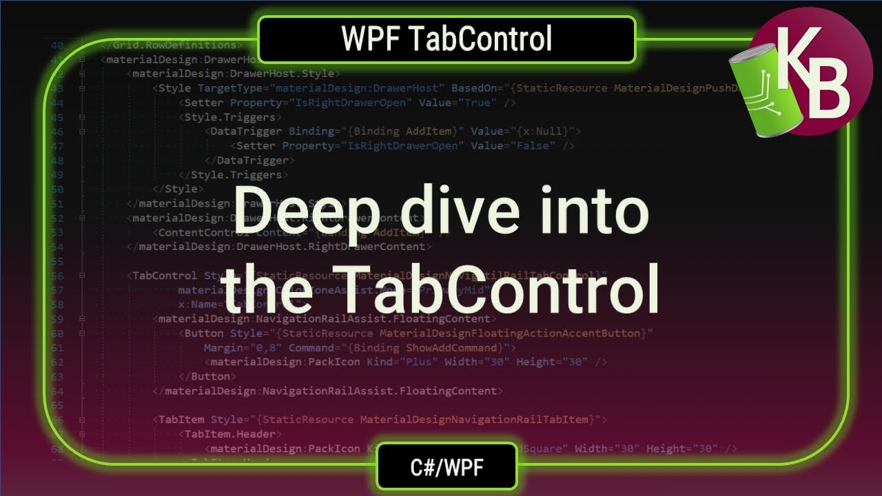 C#/WPF - Deep dive into the TabControl