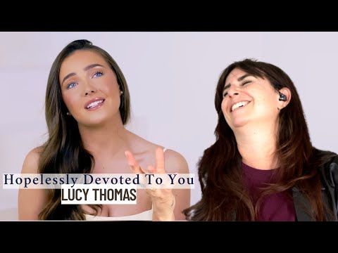 Lucy Thomas - Hopelessly Devoted To You - Vocal Coach Reaction & Analysis