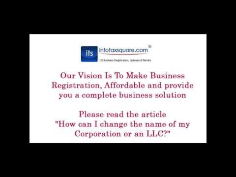 How can I change the name of my Corporation or an LLC?