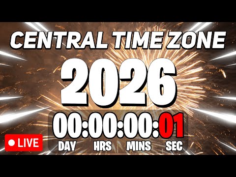 NEW YEAR'S 2026 COUNTDOWN LIVE 🔴 24/7 & Central Standard Time, CST New ...