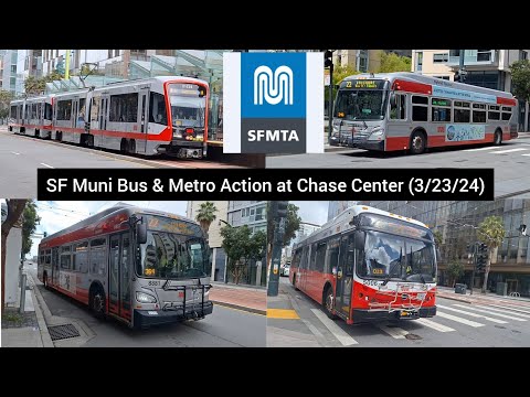 SF Muni: Buses & Metro Action at Chase Center (3/23/2024)