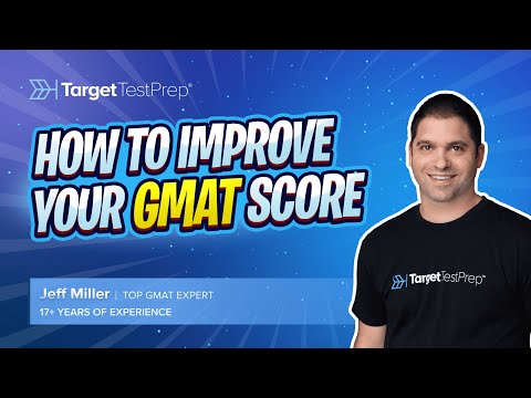How To Improve Your GMAT Score