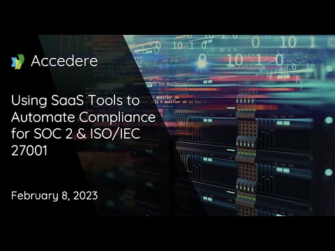 Using SaaS Tools to Automate Compliance for SOC 2 and ISO IEC 27001