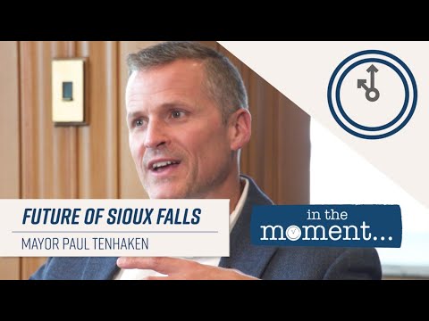 Mayor Paul TenHaken on the future of Sioux Falls | In The Moment