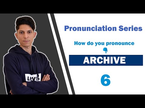 6. How to pronounce (ARCHIVE)