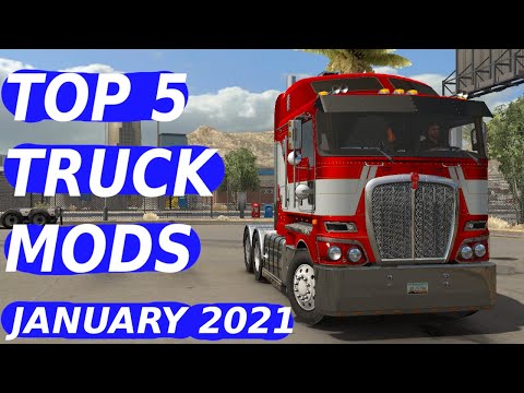 ATS | TOP 5 TRUCK MODS - JANUARY 2021 | American Truck Simulator Mods
